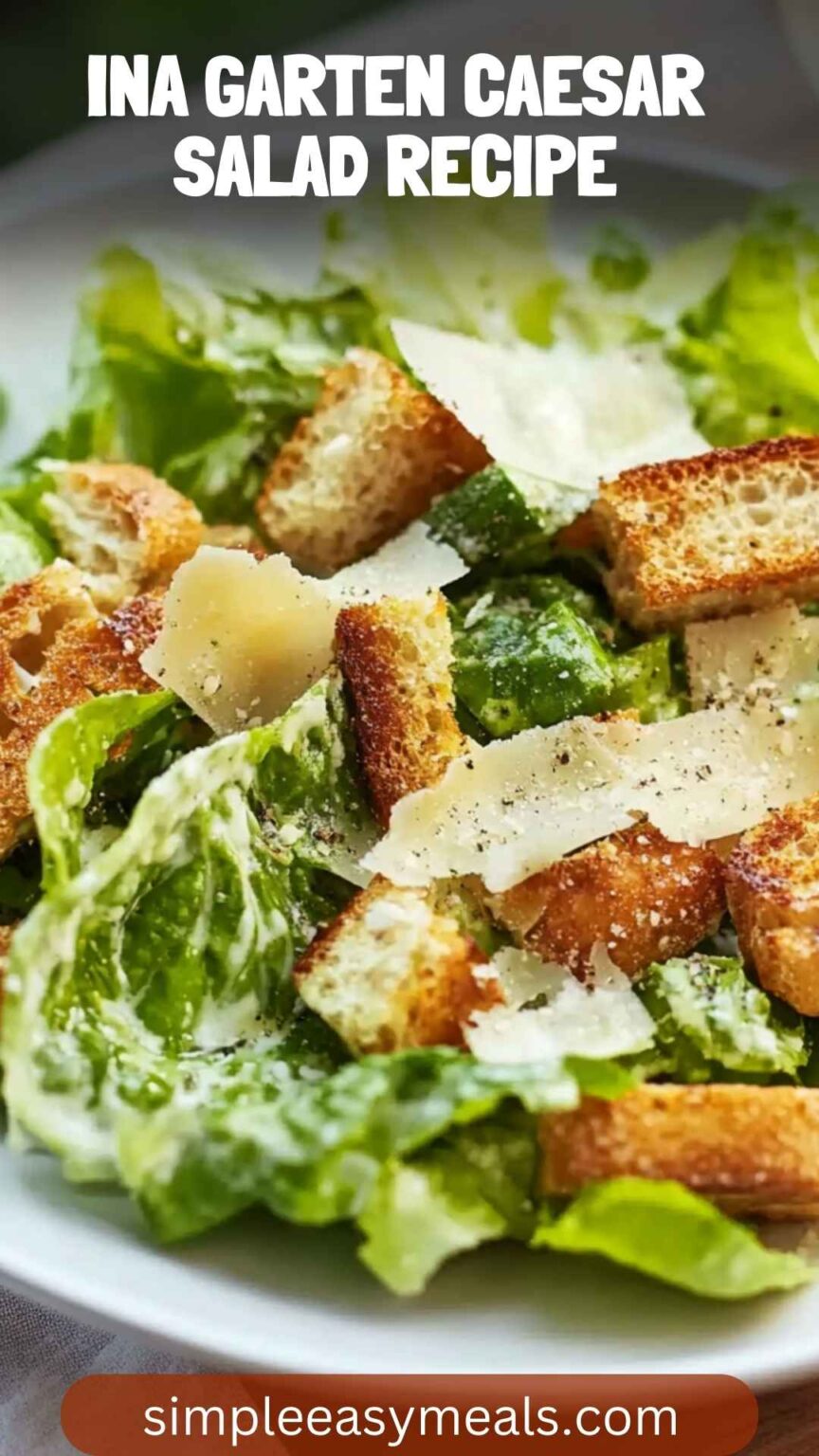 Ina Garten Caesar Salad Recipe - Simple Easy Meals