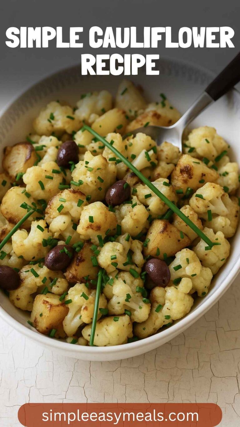 Simple Cauliflower Recipe - Simple Easy Meals