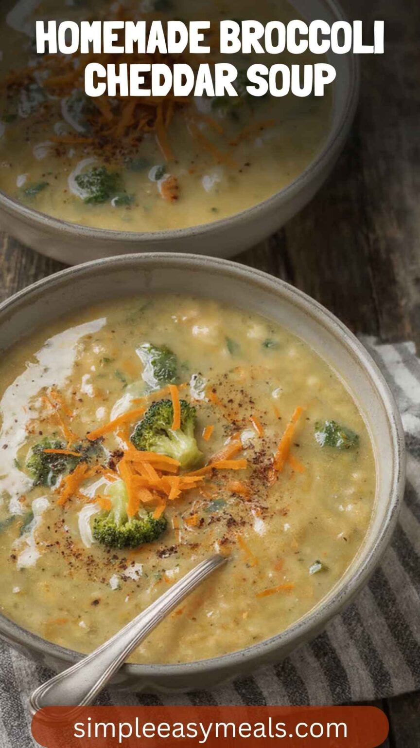 Homemade Broccoli Cheddar Soup Simple Easy Meals